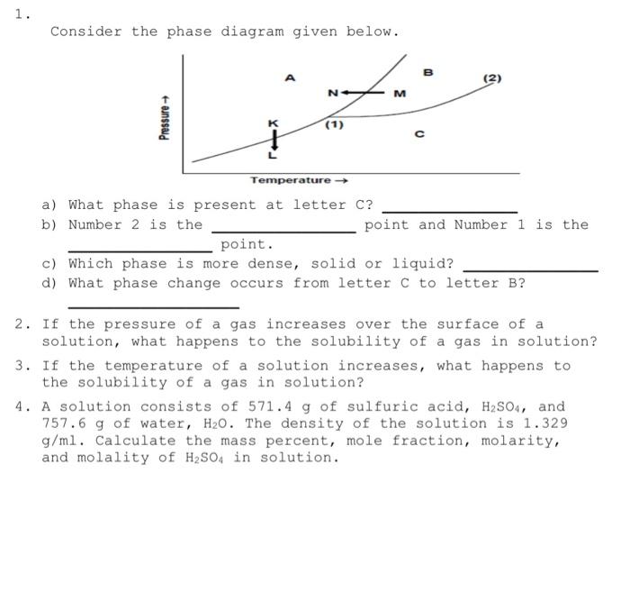 Solved 1. Consider the phase diagram given below. a) What | Chegg.com