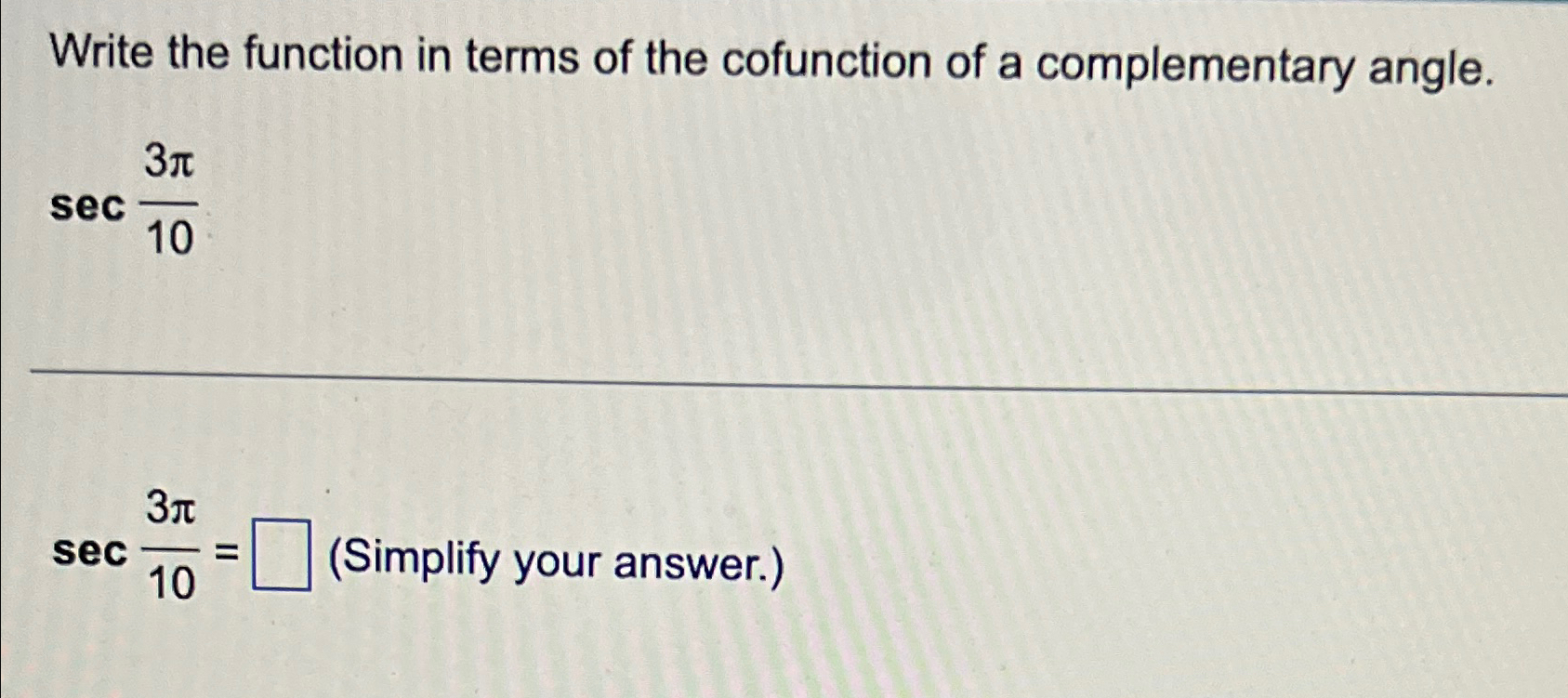 Solved Write the function in terms of the cofunction of a | Chegg.com