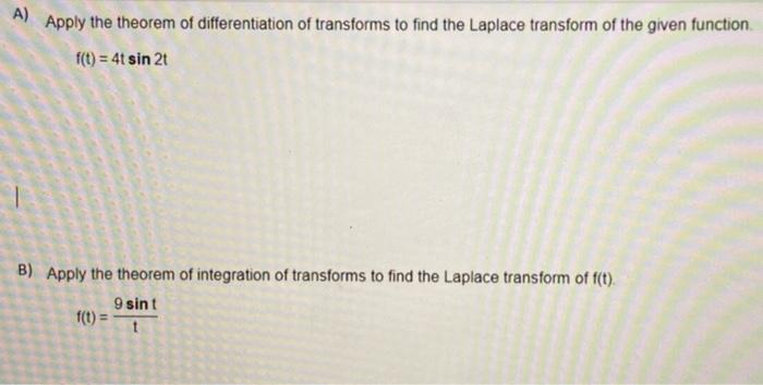 Solved A Apply The Theorem Of Differentiation Of Transforms