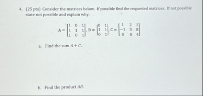 Solved ( 25 ﻿pts ) ﻿Consider the matrices below. If possible | Chegg.com