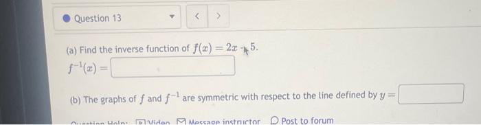 Solved (a) Find the inverse function of f(x)=2x+5. f−1(x)= | Chegg.com | Chegg.com