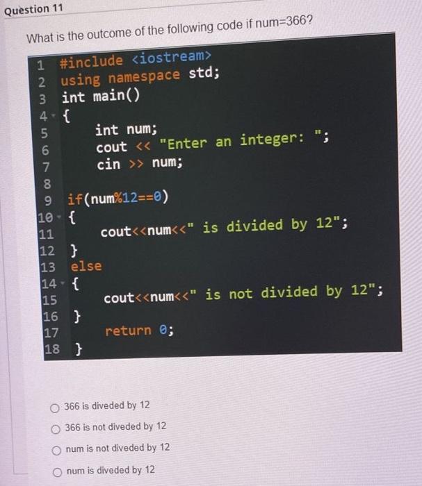 Solved What is the outcome of the following code if num | Chegg.com