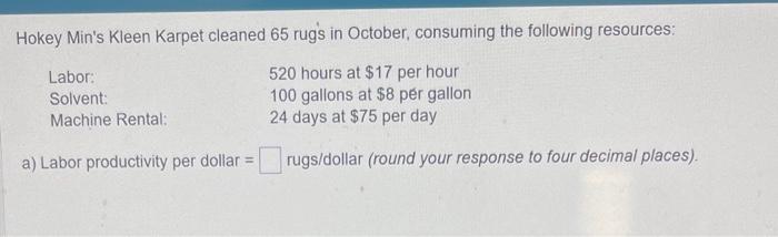 Solved A) Labor productivity per dollar = ___ rugs/dollar (4 | Chegg.com