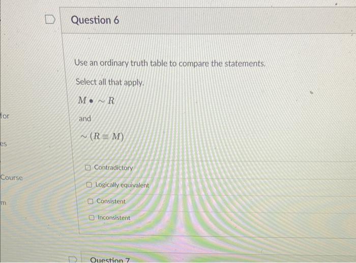 Solved Use an ordinary truth table to compare the | Chegg.com