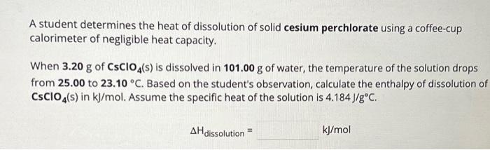 Solved A student determines the heat of dissolution of solid | Chegg.com