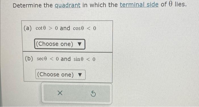 Solved Determine the quadrant in which the terminal side of | Chegg.com