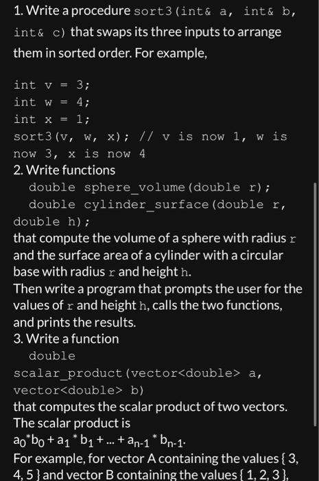 Solved 1. Write a procedure sort 3 (int \& a, int \& b, int | Chegg.com