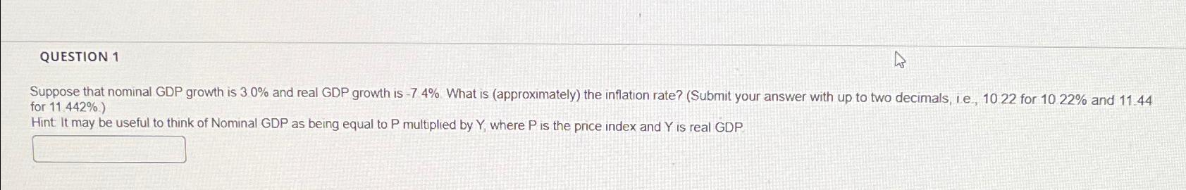 Solved QUESTION 1Suppose that nominal GDP growth is 30% ﻿and | Chegg.com