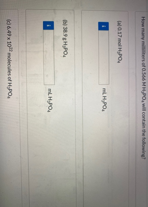 Solved How many milliliters of 0.566 MH3PO4 will contain the | Chegg.com