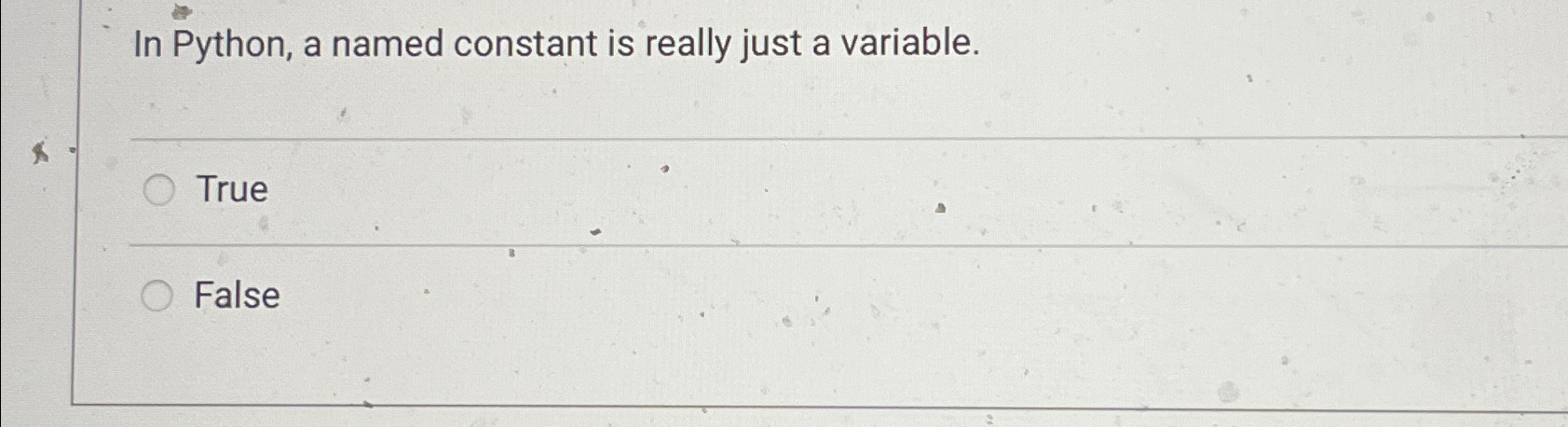 Solved In Python A Named Constant Is Really Just A 