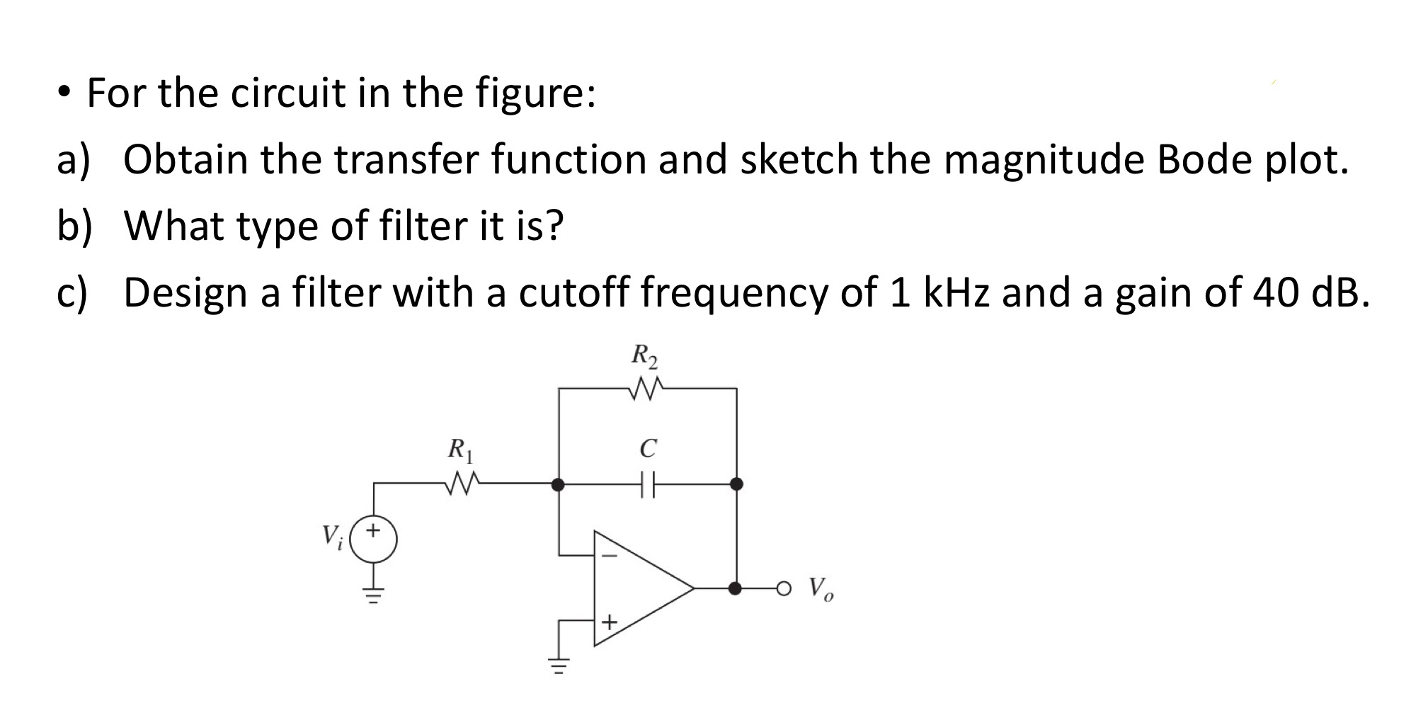 Solved Para el circuito de la figura: a) ﻿Obtenga la función | Chegg.com