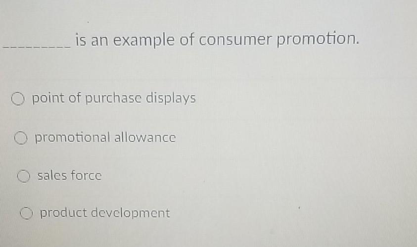 Solved is an example of consumer promotion. O point of | Chegg.com