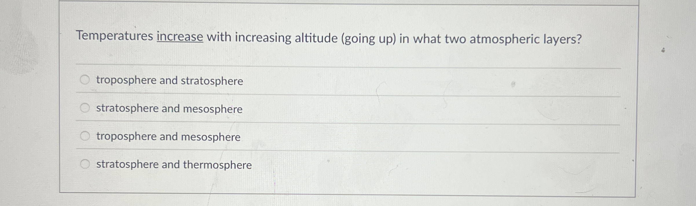 Solved Temperatures increase with increasing altitude (going | Chegg.com