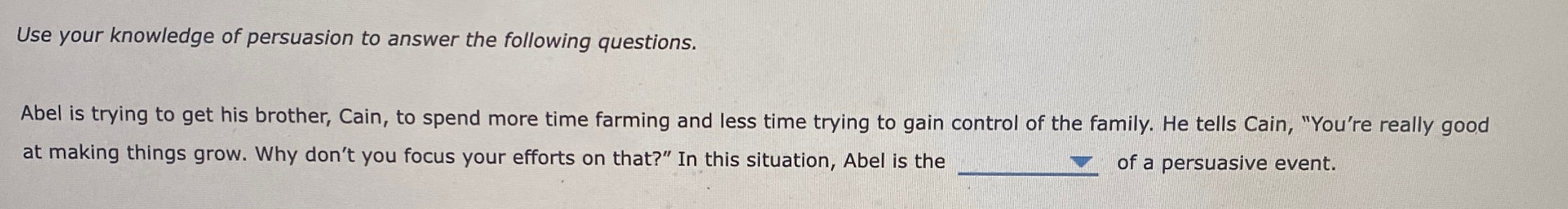Solved Use your knowledge of persuasion to answer the | Chegg.com