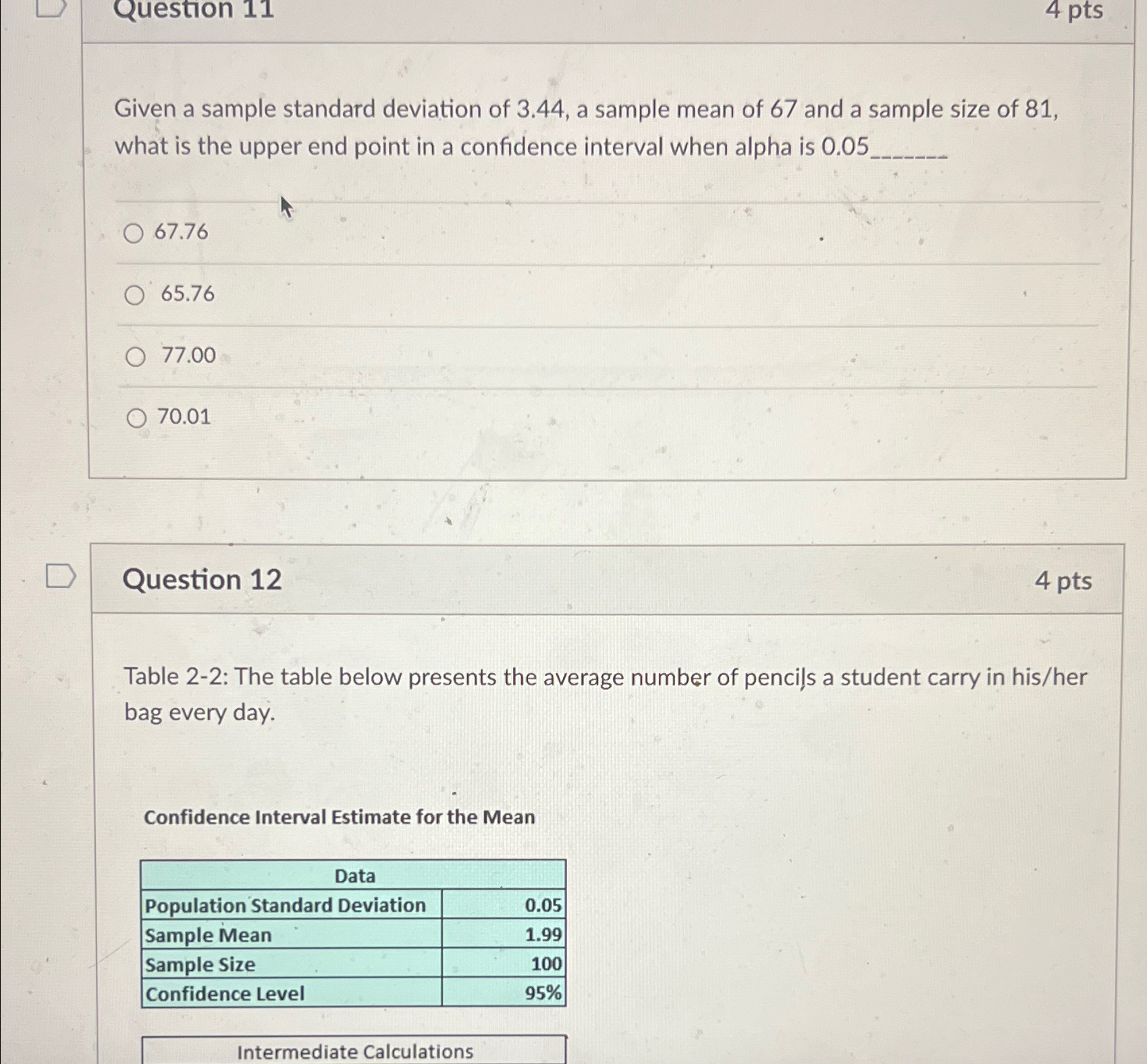 Solved Given a sample standard deviation of 3.44 , ﻿a sample | Chegg.com