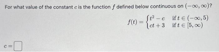 Solved For what value of the constant c is the function f | Chegg.com