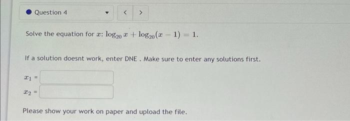 Solved Question 4 Solve the equation for 2: log20 + | Chegg.com