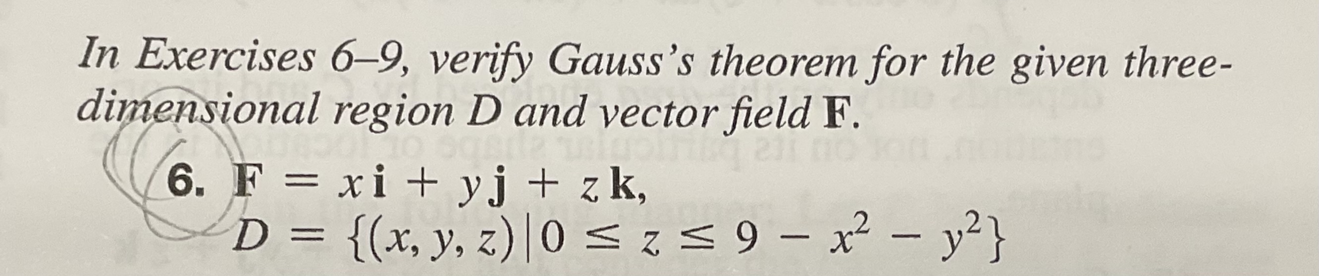 Solved In Exercises 6-9, ﻿verify Gauss's theorem for the | Chegg.com