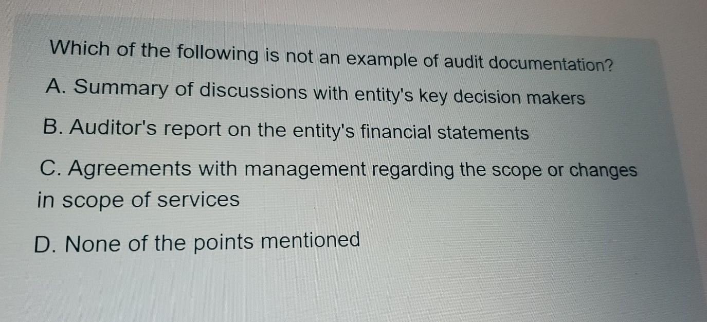 Solved Which of the following is not an example of audit | Chegg.com