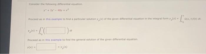 Solved Cansider the following differential equation. | Chegg.com