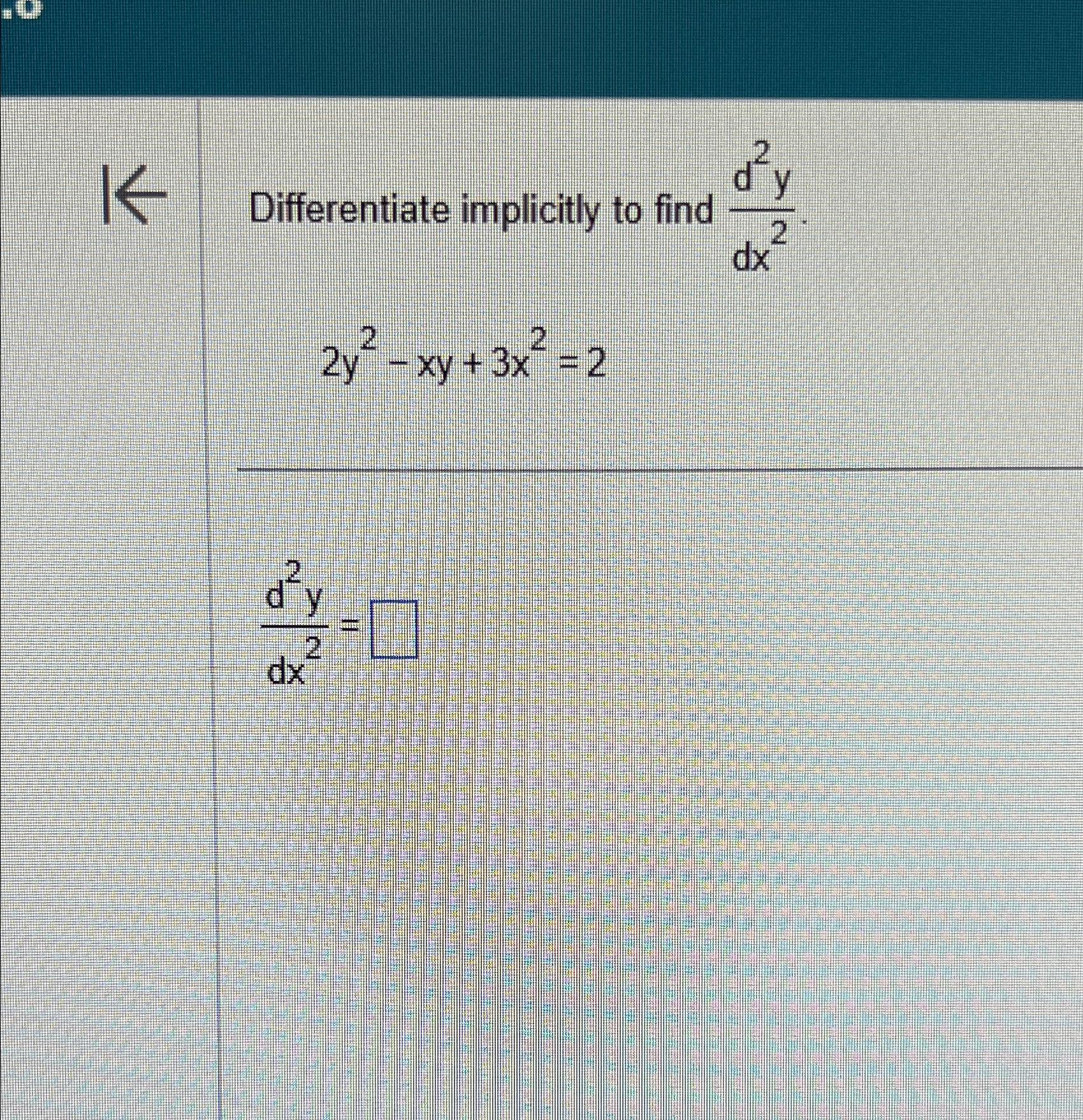 Solved Differentiate implicitly to find | Chegg.com