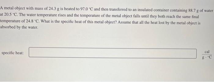 Solved PLEASE HELPThe table lists the specific heat values | Chegg.com