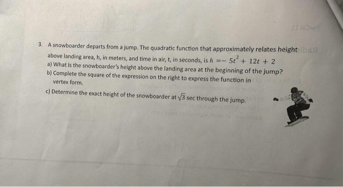 Solved 3. A snowboarder departs from a jump. The quadratic | Chegg.com