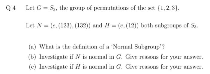 Solved 4 Let G=S3, the group of permutations of the set | Chegg.com