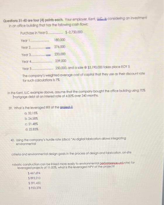 Solved 39. What is the leveraged IRR of the project? a. | Chegg.com