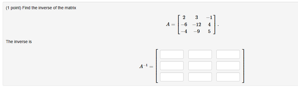 Solved (1 ﻿point) ﻿Find the inverse of the | Chegg.com