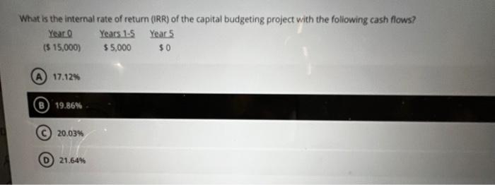 Solved What is the internal rate of return (IRR) of the | Chegg.com