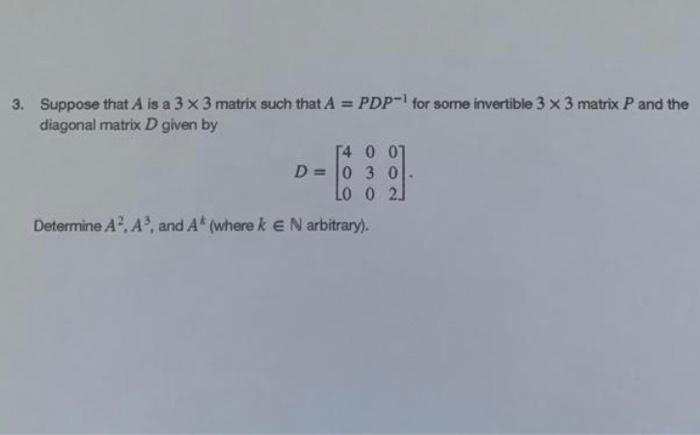 Solved 3. Suppose that A is a 3 x 3 matrix such that A = | Chegg.com