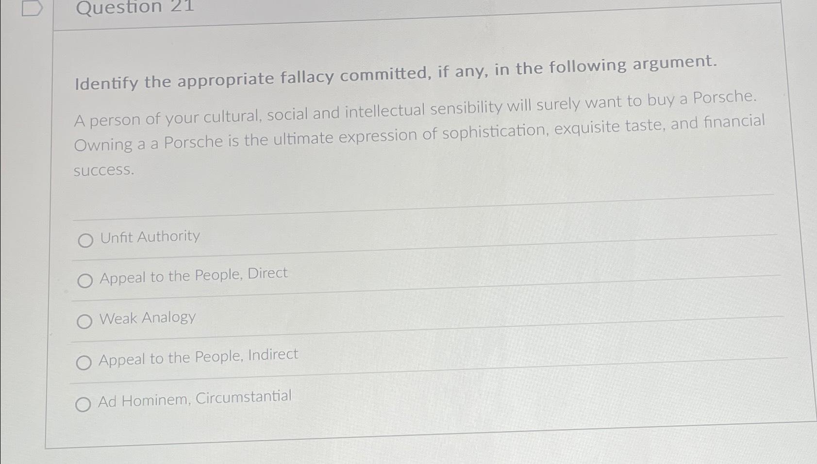 Solved Question 21Identify the appropriate fallacy | Chegg.com