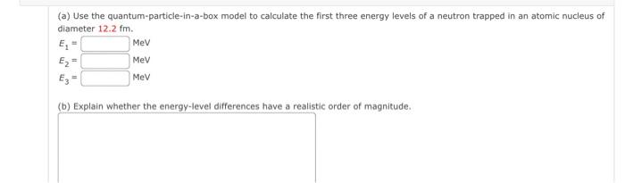 Solved (a) Use the quantum-particle-in-a-box model to | Chegg.com