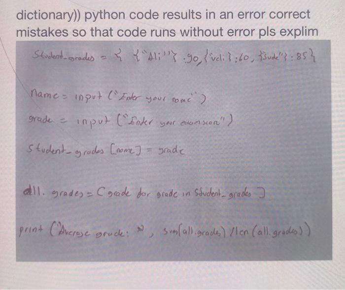 Solved dictionary)) python code results in an error correct | Chegg.com