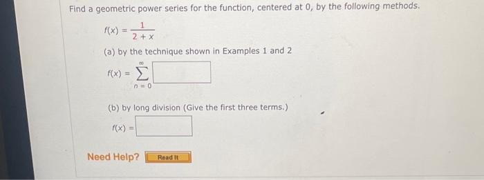 Solved Find a geometric power series for the function, | Chegg.com
