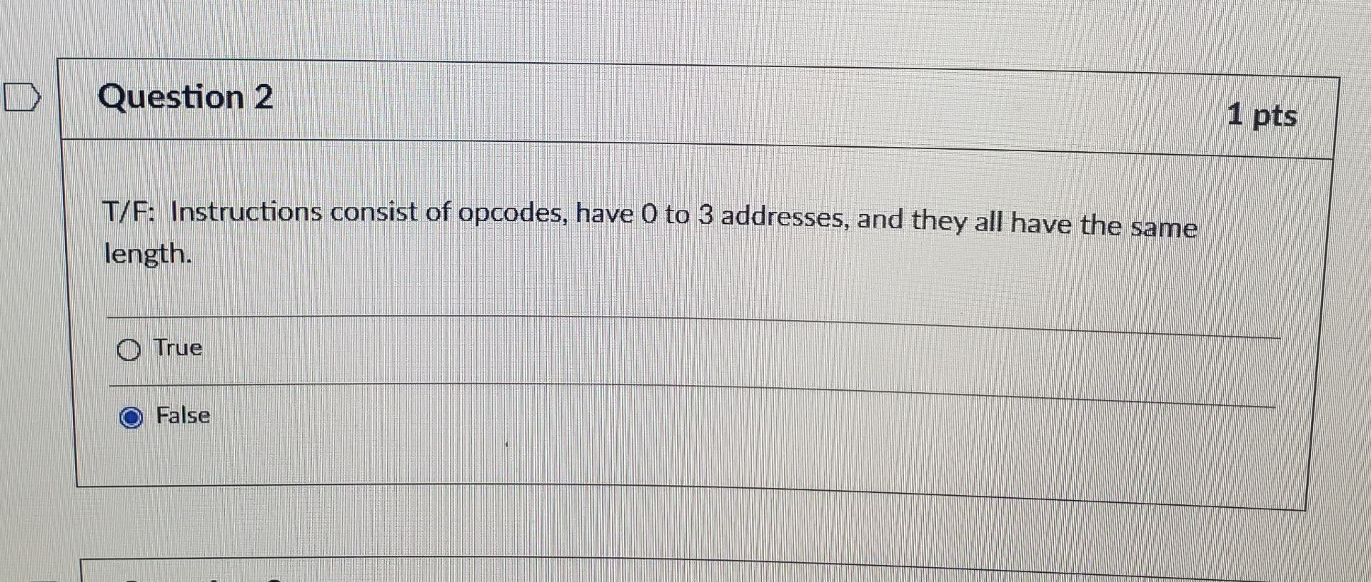 Solved Question 21 ﻿ptsT/F: Instructions consist of opcodes, | Chegg.com