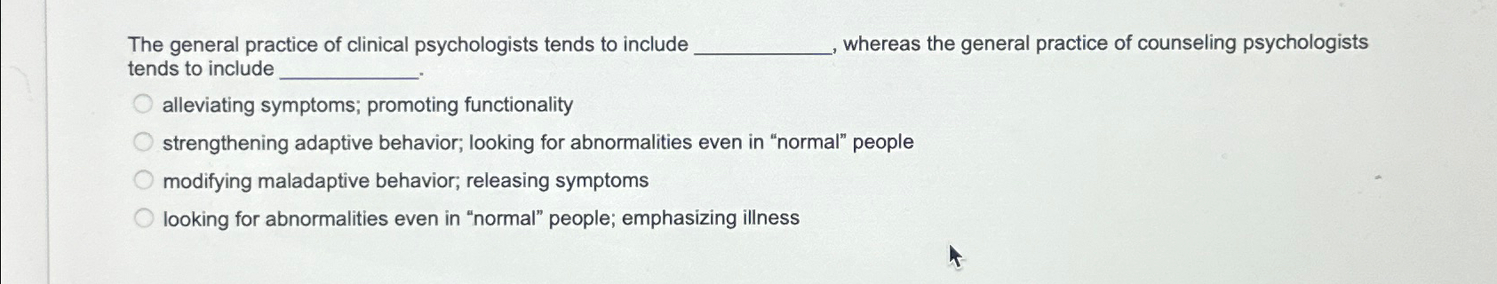 Solved The general practice of clinical psychologists tends | Chegg.com