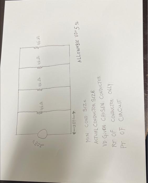 Solved MIN COND SIZE ACTUAL CONDUCTOR SIZE VD GIVEN CHOSEN | Chegg.com