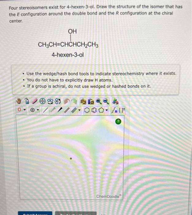 Solved Four stereoisomers exist for 4-hexen-3-ol. Draw the | Chegg.com