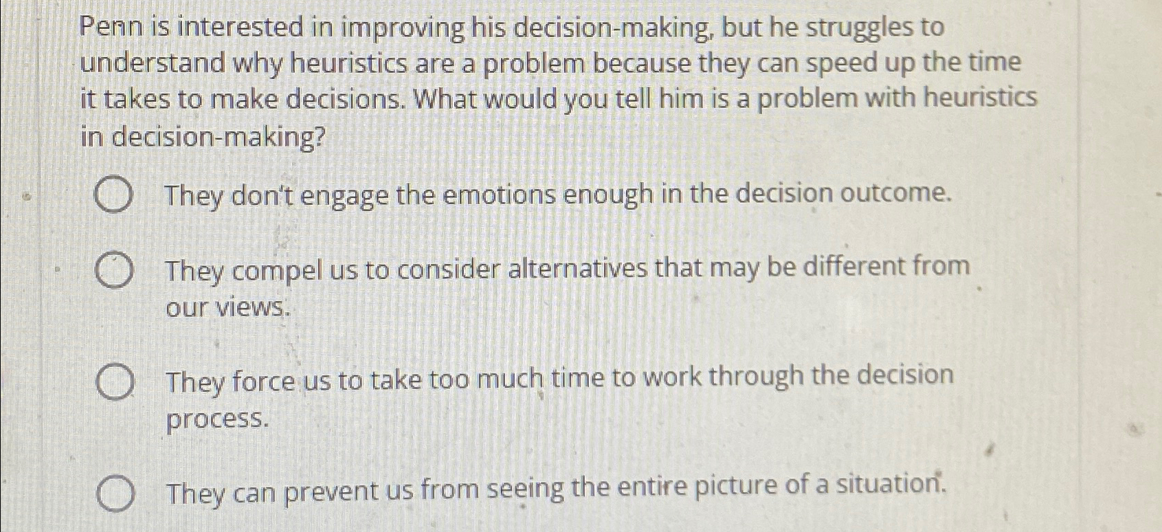 Solved Penn is interested in improving his decision-making, | Chegg.com