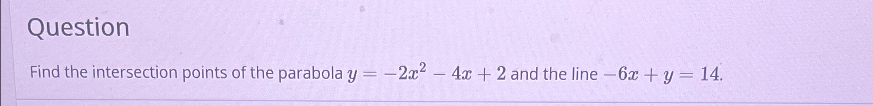QuestionFind the intersection points of the parabola | Chegg.com