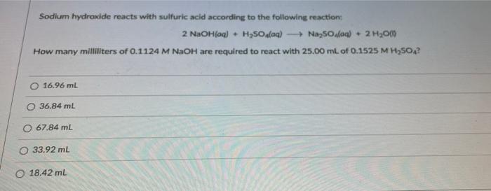 Solved Sodium hydroxide reacts with sulfuric acid according | Chegg.com