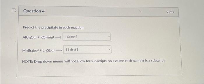 Solved Predict the precipitate in each reaction. | Chegg.com