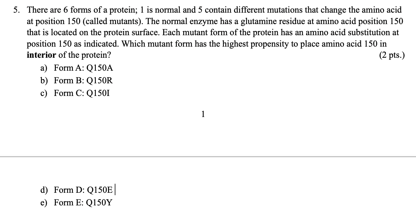 Solved There are 6 ﻿forms of a protein; 1 ﻿is normal and 5 | Chegg.com