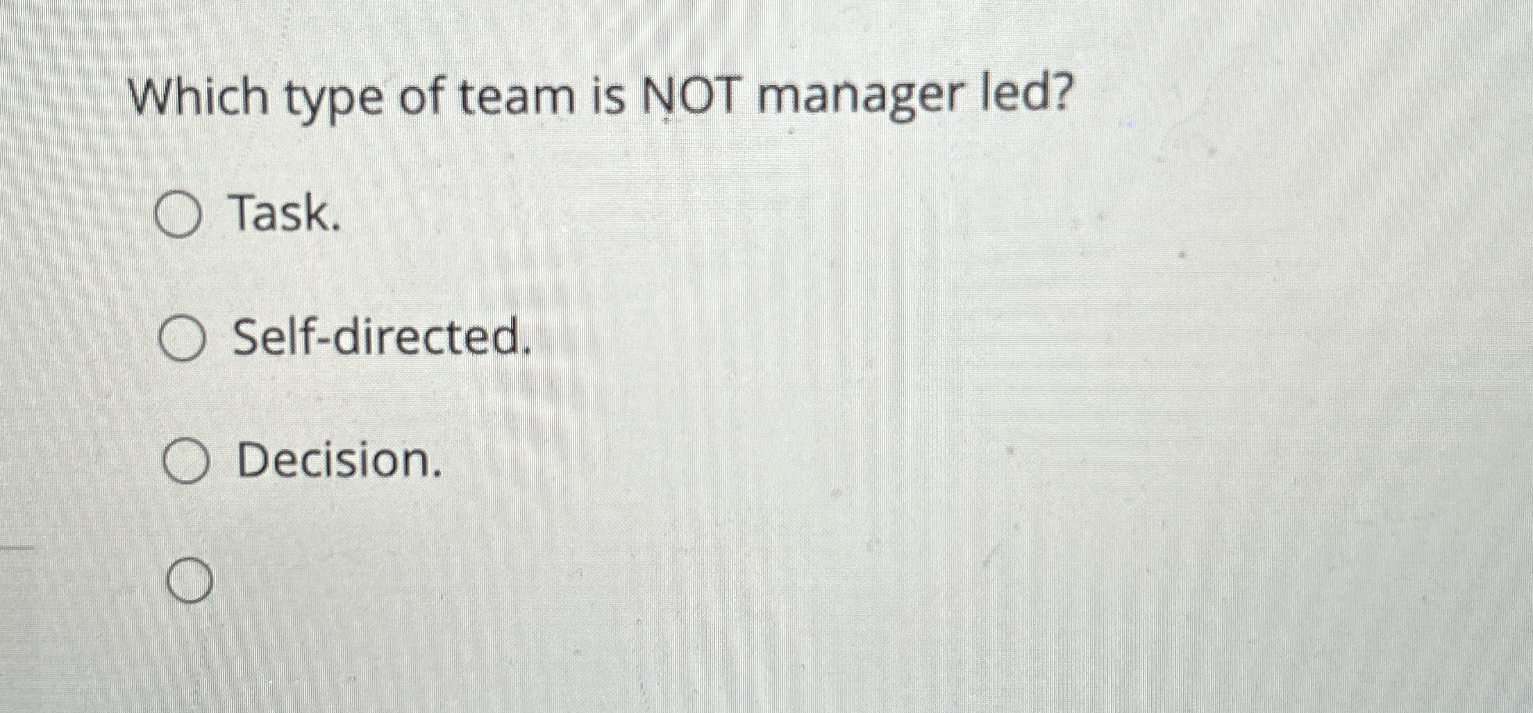 Solved Which type of team is NOT manager | Chegg.com