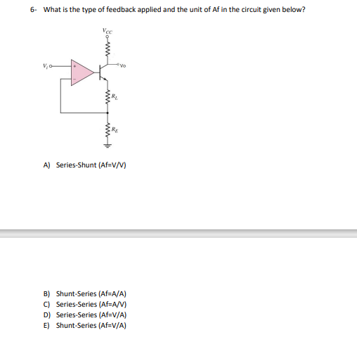 6- ﻿What is the type of feedback applied and the unit | Chegg.com