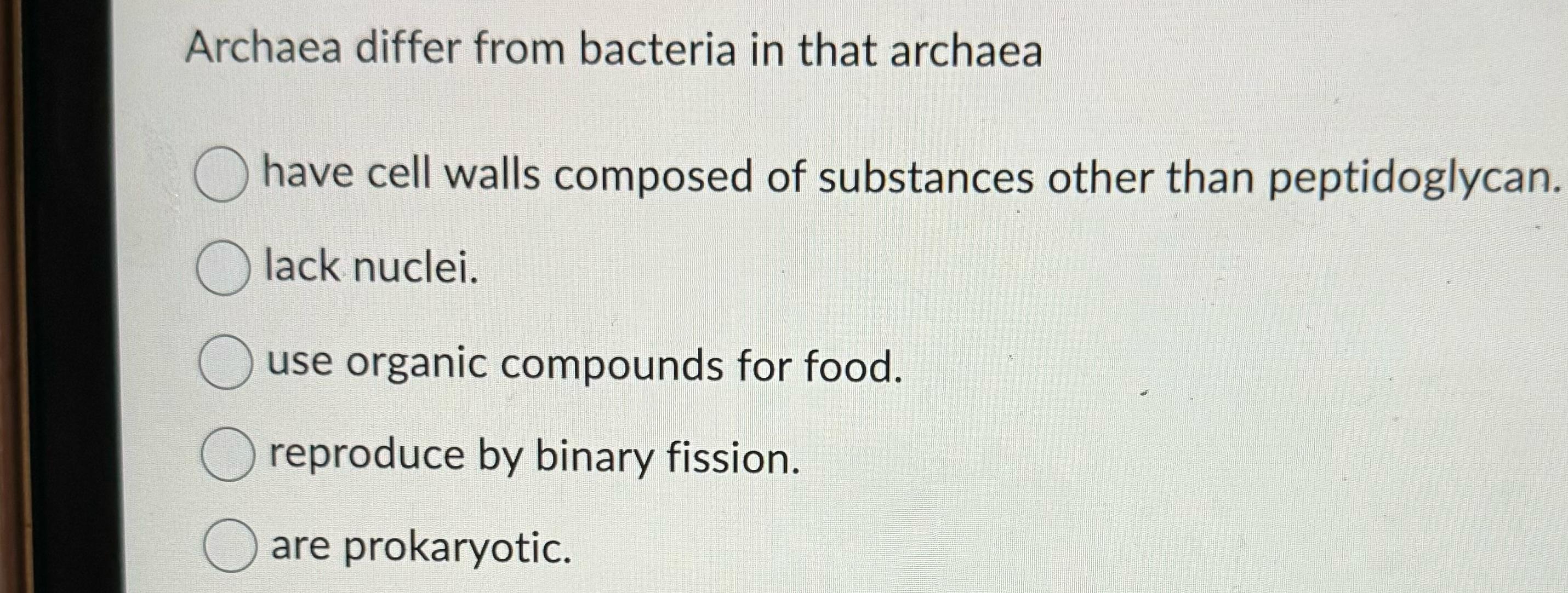 Solved Archaea differ from bacteria in that archaeahave cell | Chegg.com