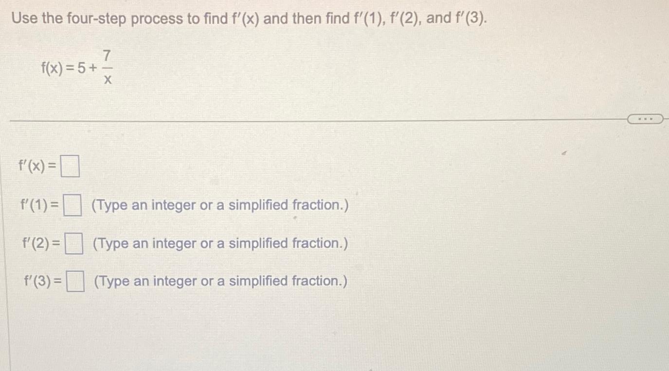 Solved Use the four-step process to find f'(x) ﻿and then | Chegg.com