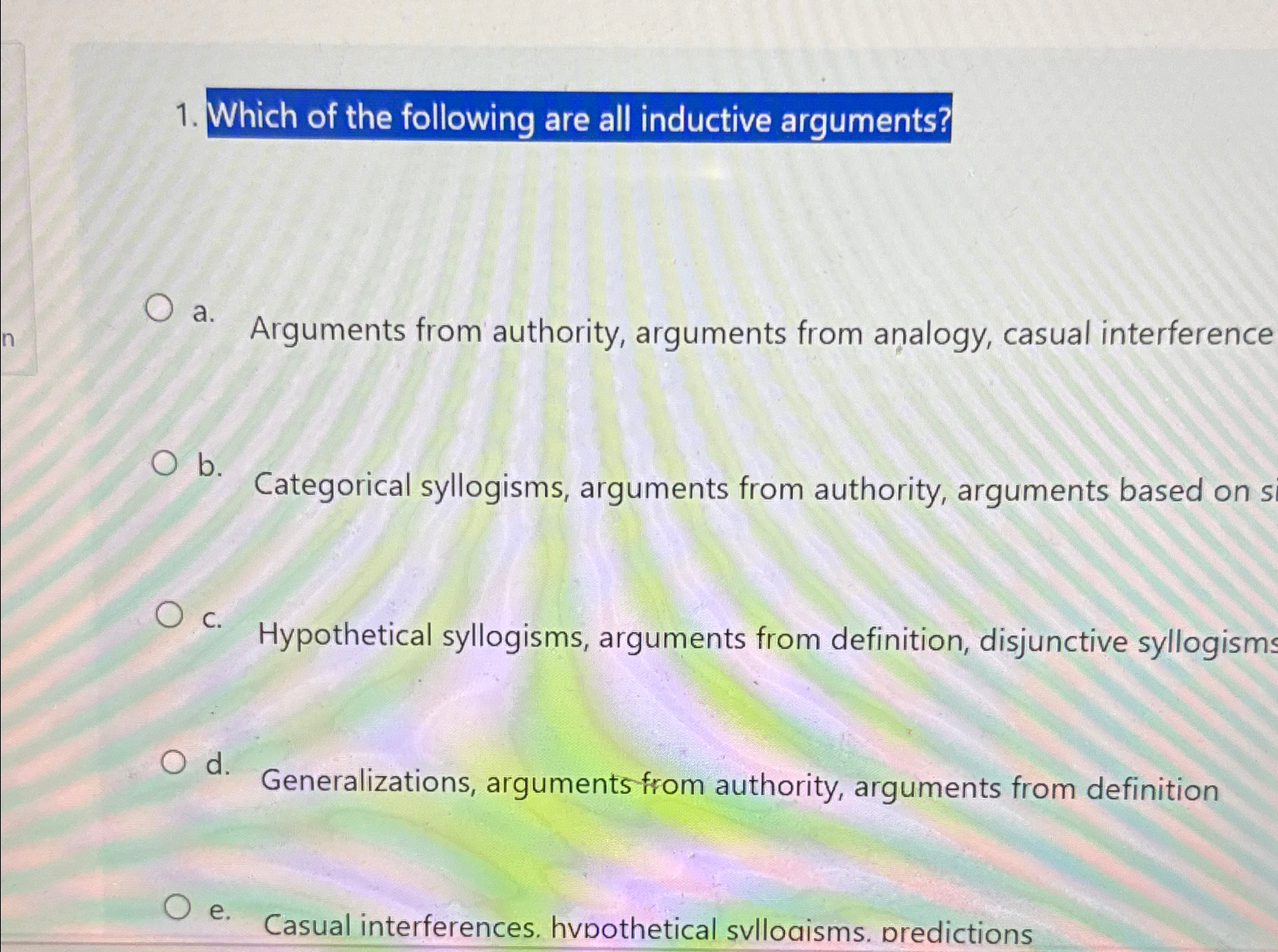 Solved Which of the following are all inductive arguments?a. | Chegg.com